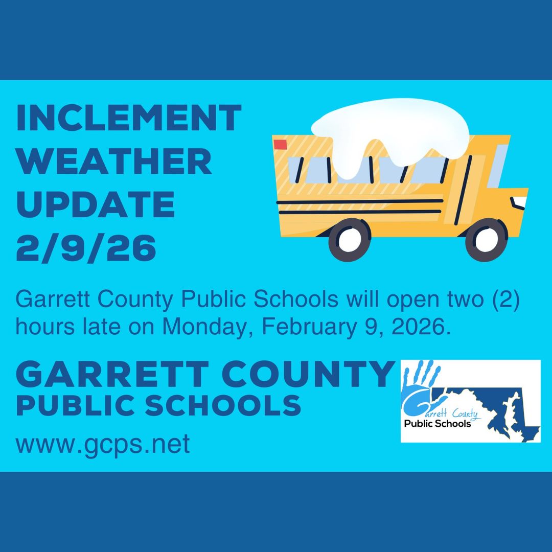 Garrett County Public Schools Inclement Weather Update: February 9 ...