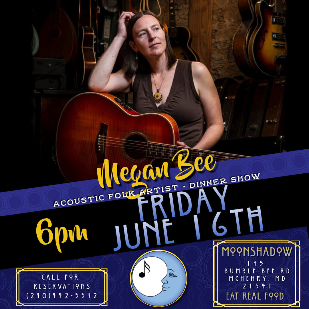 Megan Bee at MoonShadow | Deep Creek Times